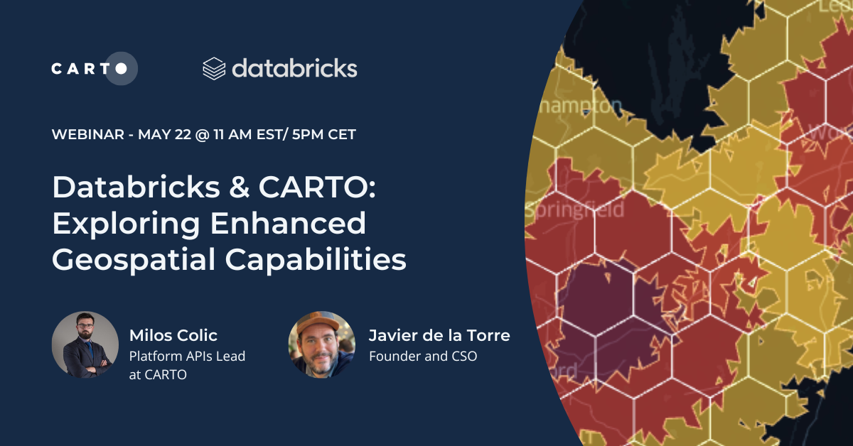 Webinar | Databricks & CARTO: Exploring Enhanced Geospatial Capabilities
