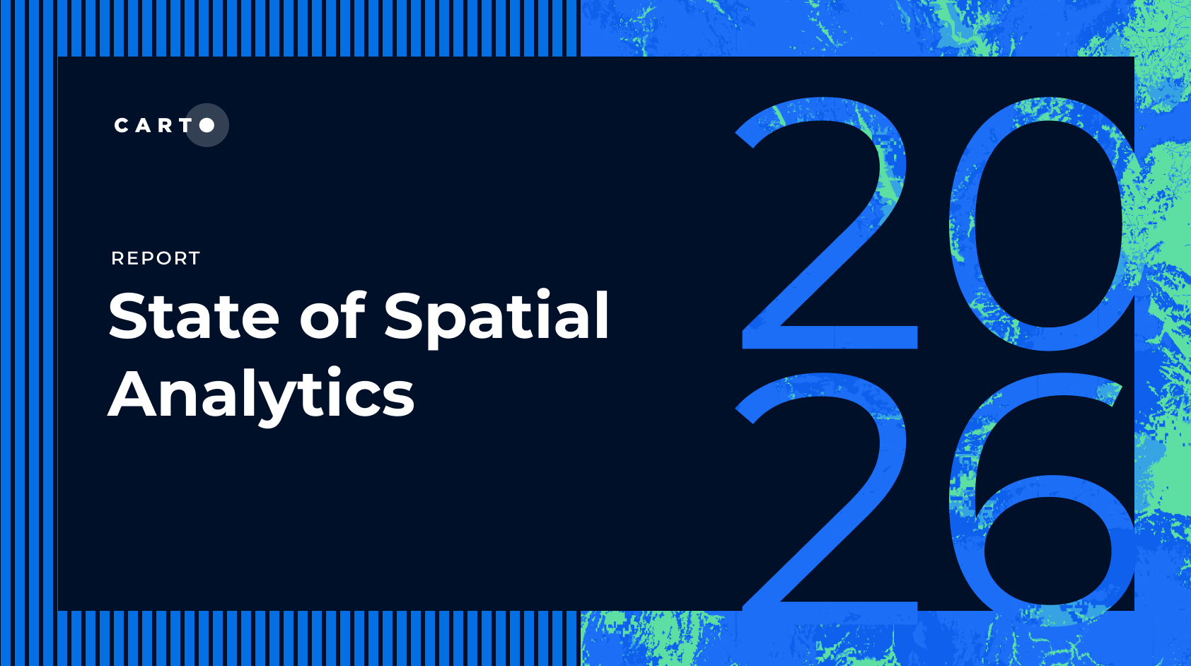 Report: State of Spatial Analytics 2026 | CARTO