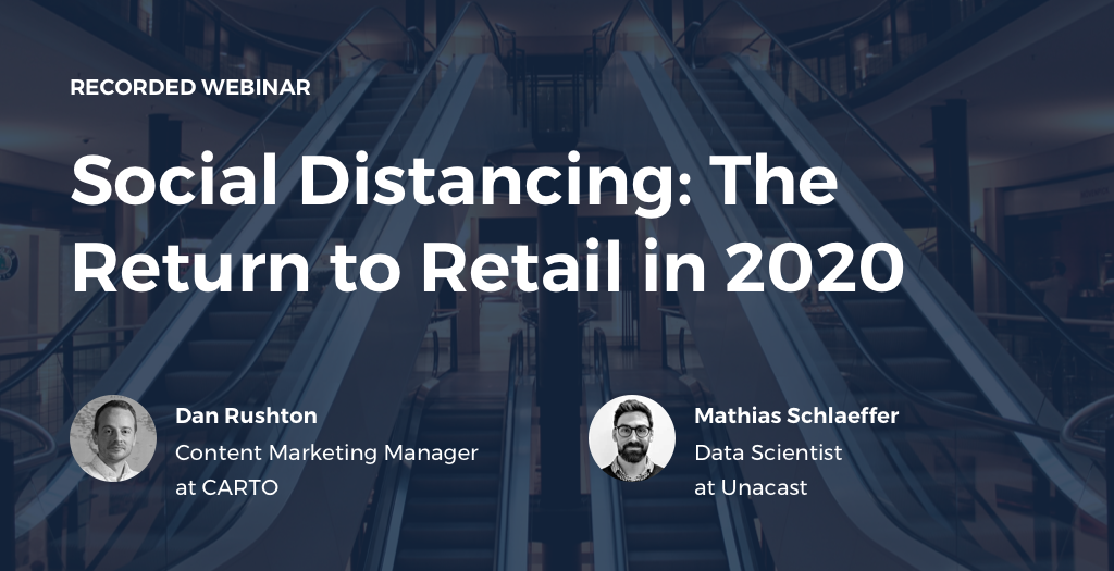 Webinar: Social Distancing in Retail I CARTO