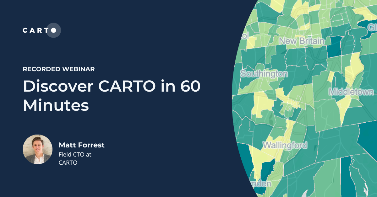 Webinar: Discover CARTO in 60 Minutes